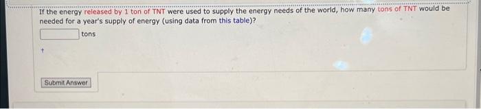 Solved tons If the energy released by 1 ton of TNT were | Chegg.com