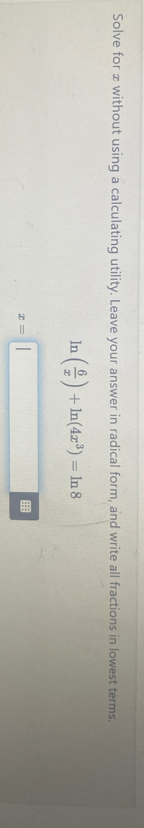 Solved Solve for x ﻿without using a calculating utility. | Chegg.com