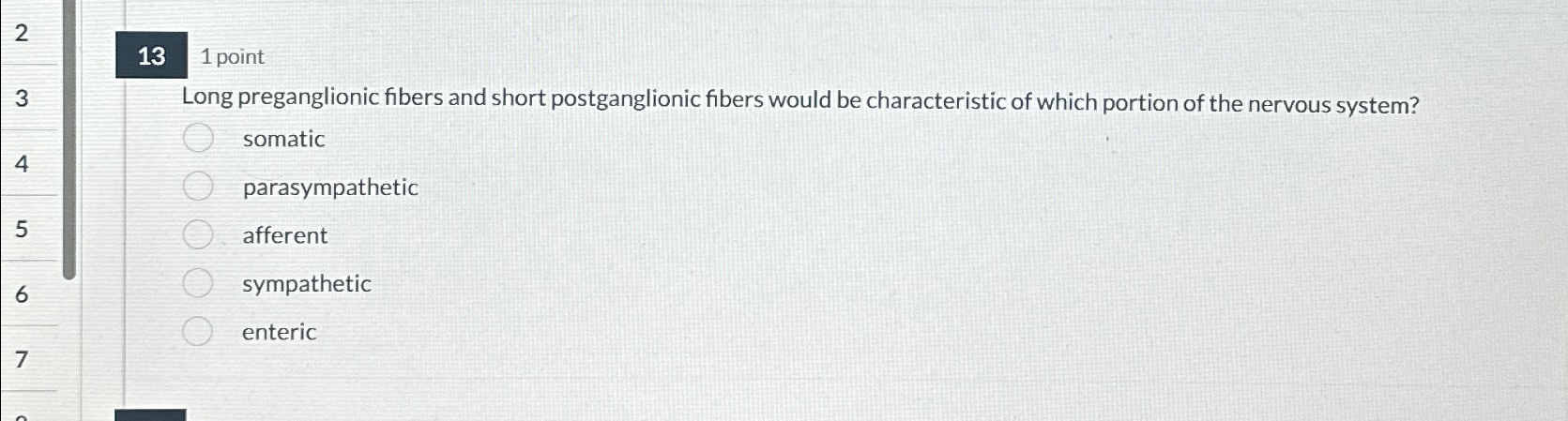 Solved 2131 ﻿pointLong preganglionic fibers and short | Chegg.com