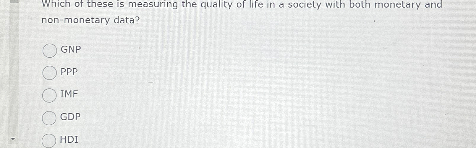 Solved Which of these is measuring the quality of life in a | Chegg.com