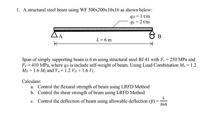 Solved 1. A structural steel beam using WF 500×200×10×16 as | Chegg.com