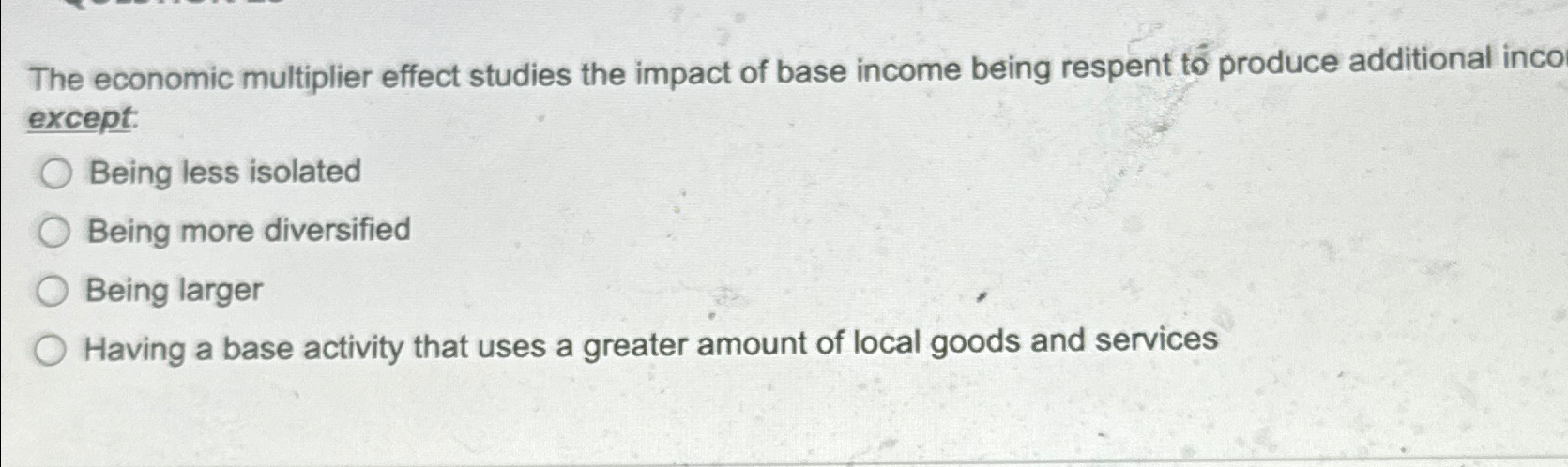 Solved The economic multiplier effect studies the impact of | Chegg.com