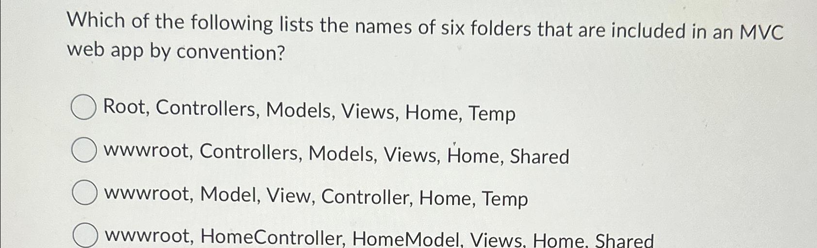 Solved Which of the following lists the names of six folders | Chegg.com Solved Which of the following lists the names of six folders | Chegg.com