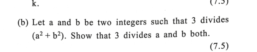 Solved (b) ﻿Let a and b be two integers such that 3 ﻿divides | Chegg.com