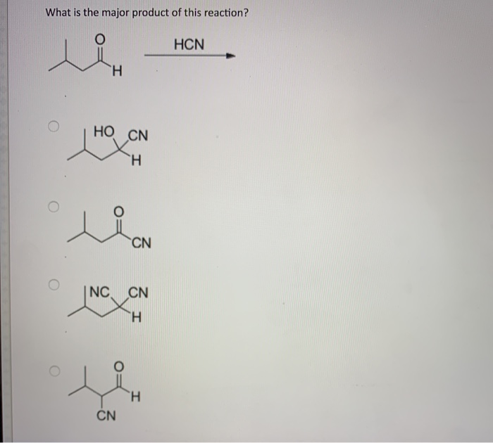 Solved What is the major product of this reaction? HCN lia | Chegg.com