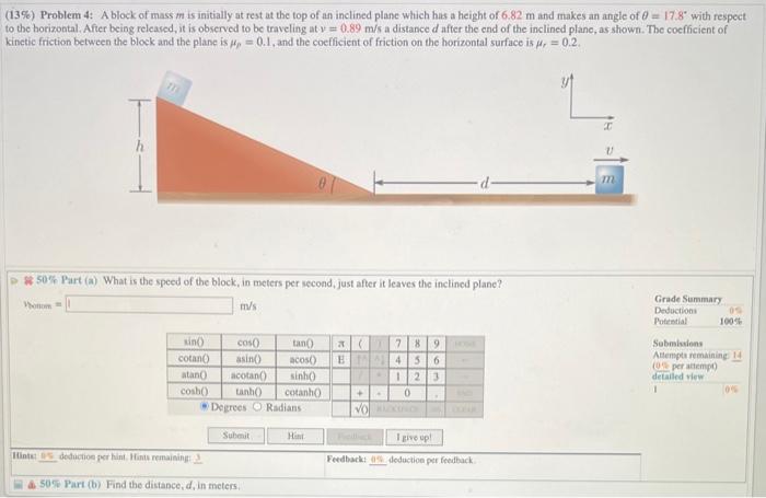 Solved (13\%) Problem 4: A block of mass m is initially at | Chegg.com