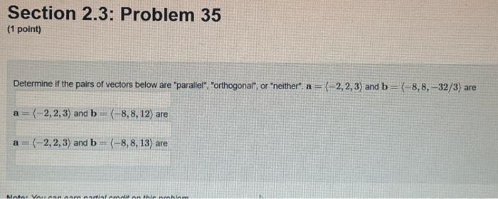 Solved Section 2.3: Problem 35 (1 point) Determine if the | Chegg.com