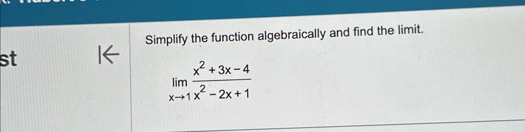 Solved Simplify the function algebraically | Chegg.com
