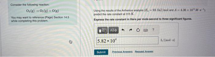 Solved Consider the following reaction: O3( g)→O2( g)+O(g) | Chegg.com