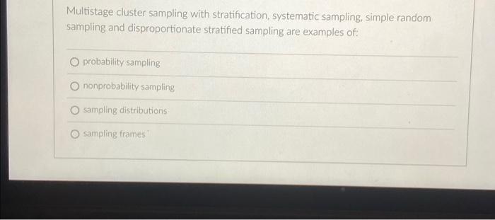 Solved Multistage cluster sampling with stratification, | Chegg.com