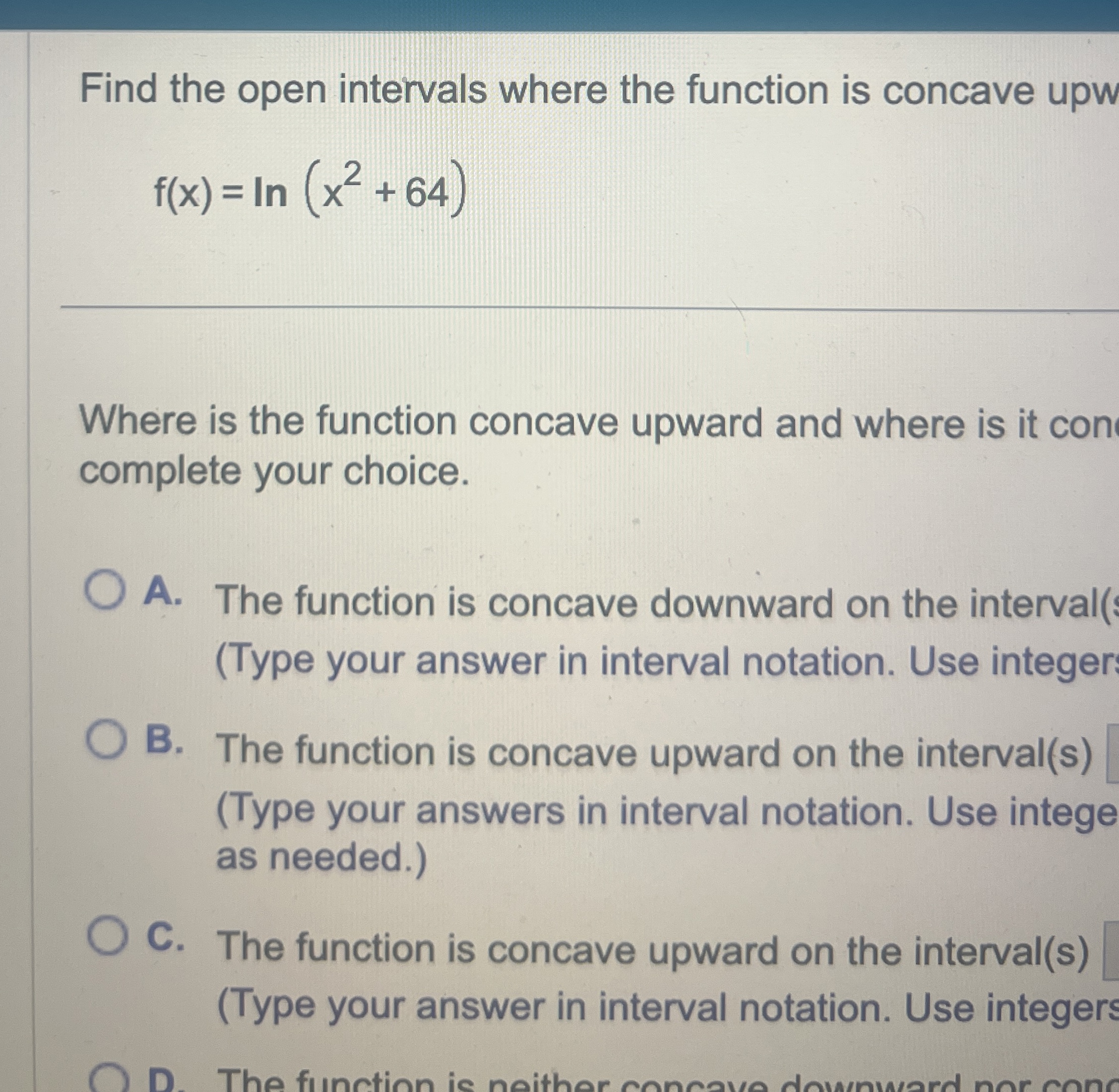 Solved Find the open intervals where the function is concave | Chegg.com
