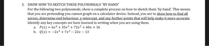 Solved 3. SHOW HOW TO SKETCH THESE POLYNOMIALS BY HAND" For | Chegg.com