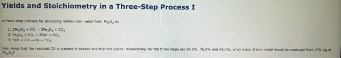Solved Yields and Stoichiometry in a Three-Step Process I A | Chegg.com