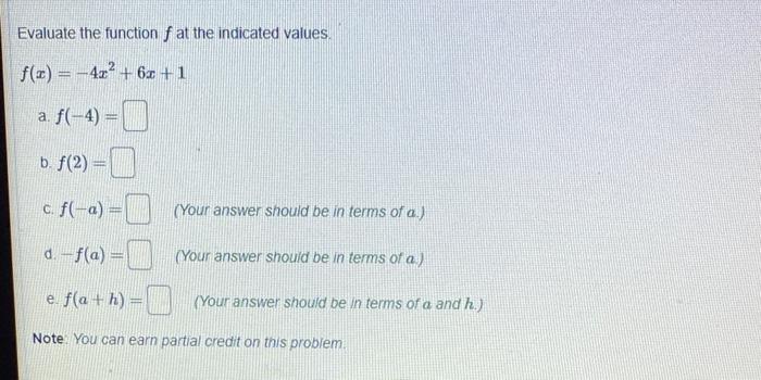 Solved Evaluate the function f at the indicated values. | Chegg.com