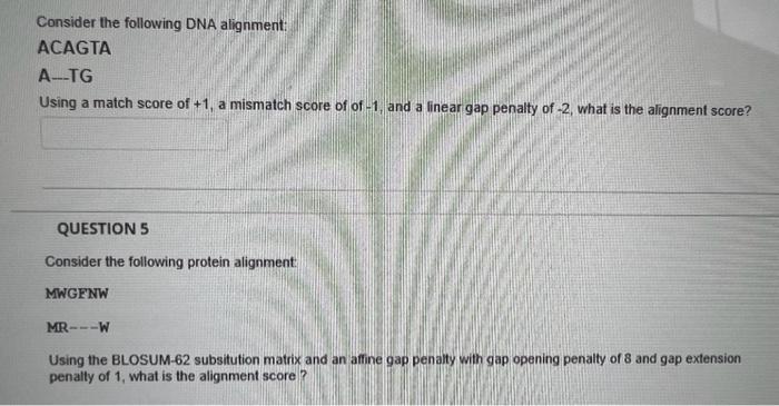 Solved Consider the following DNA alignment: ACAGTA A-TG | Chegg.com