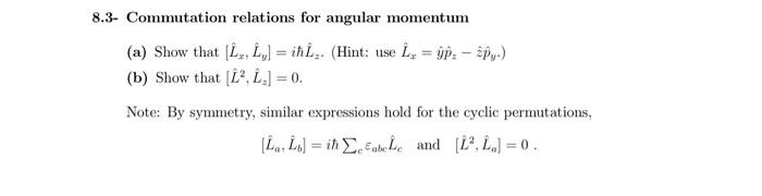 Solved 8 3 Commutation Relations For Angular Momentum A