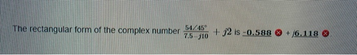 Solved The rectangular form of the complex number +32 is | Chegg.com