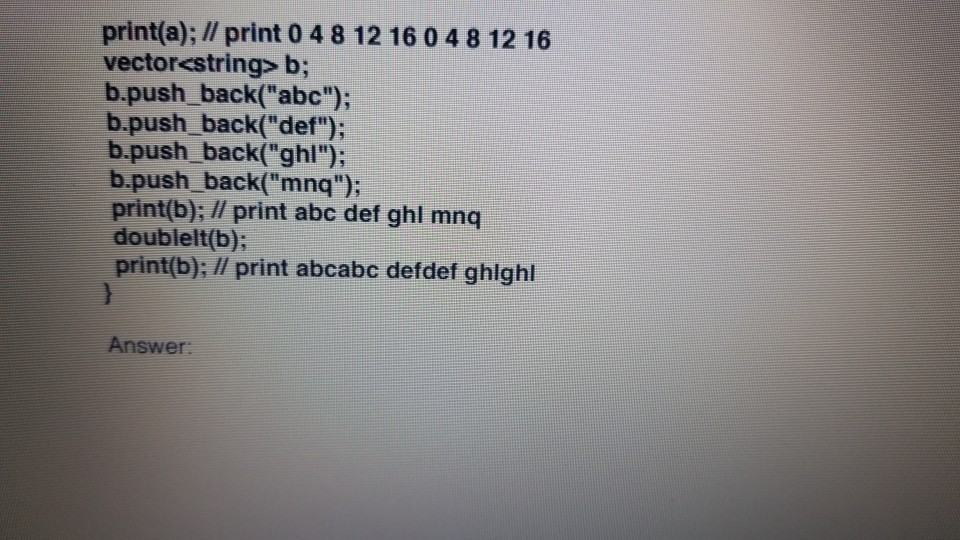Solved Q9 Vector 10pt A Implement Function Named Print 