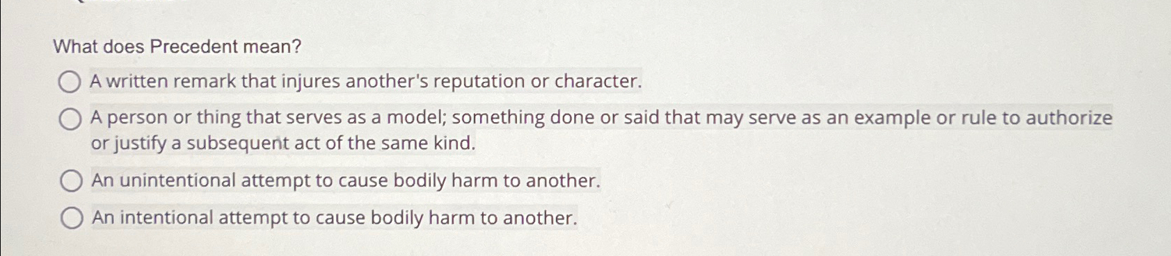 Solved What does Precedent mean?A written remark that | Chegg.com