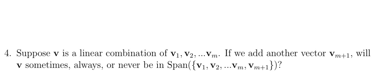 Solved Suppose v ﻿is a linear combination of v1,v2,dotsvm. | Chegg.com