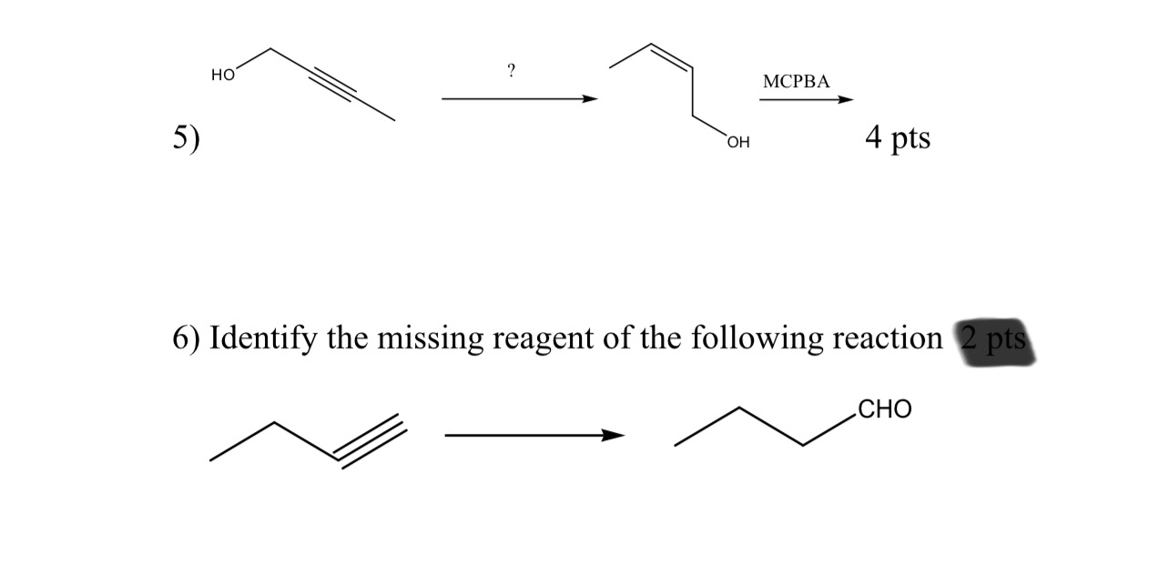 Solved Identify the missing reagent of the following | Chegg.com