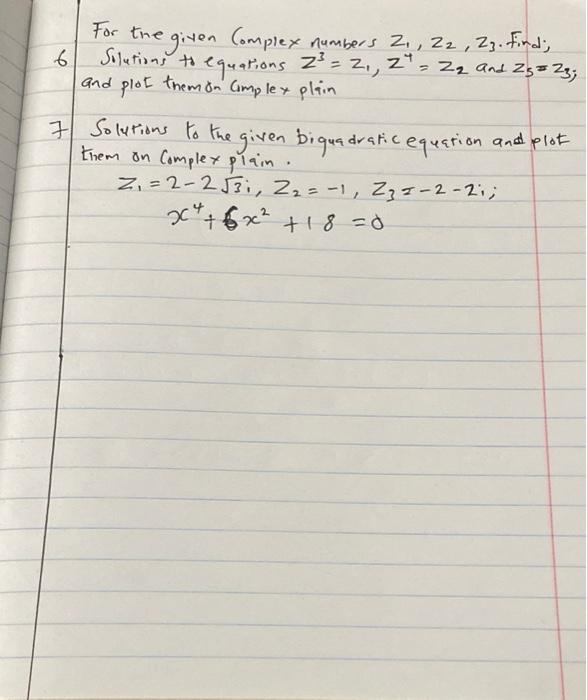 Solved 6 For the given Complex numbers 2., 22, 23. Find; | Chegg.com