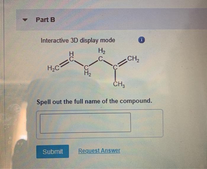 Solved Part A Interactive 3D display mode CH3 H2 H CH3 Н4С | Chegg.com