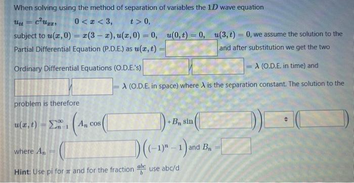 Solved When solving using the method of separation of | Chegg.com