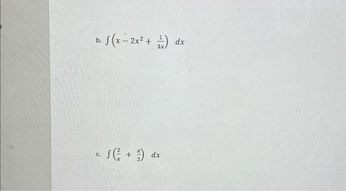 Solved \\( \\int\\left(x-2 x^{2}+\\frac{1}{3 x}\\right) d x | Chegg.com