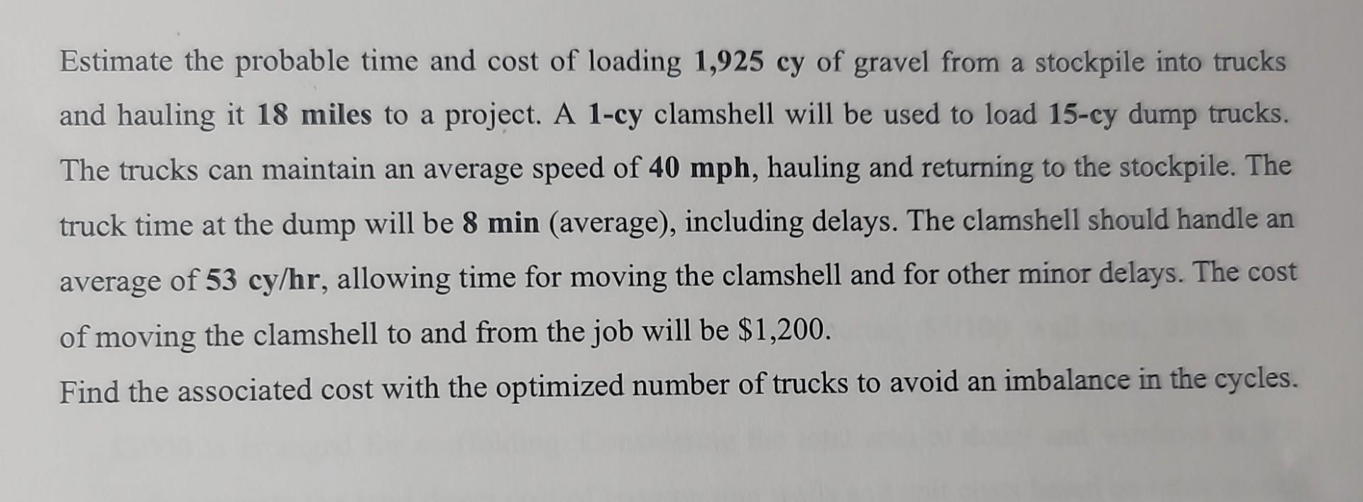 Solved Estimate the probable time and cost of loading | Chegg.com