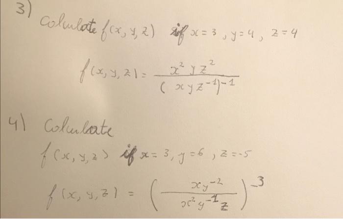 Solved lorf(x,y,z) si x=3,y=4,z=4 f(x,y,z)=(xyz−1)−1x2yz2 | Chegg.com