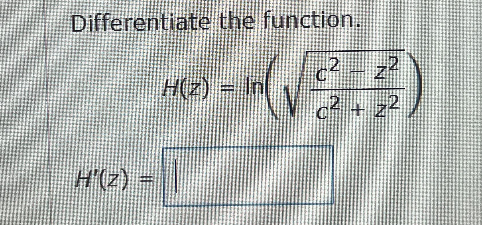 Solved Differentiate the | Chegg.com