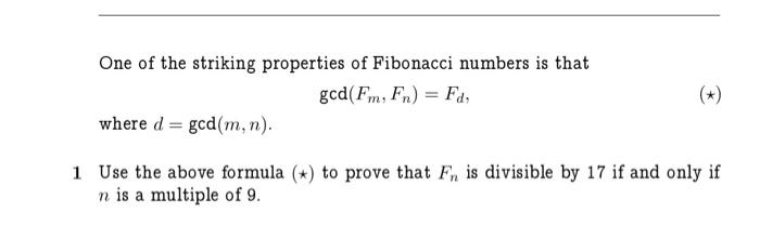 Solved One of the striking properties of Fibonacci numbers | Chegg.com