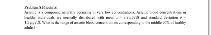 Solved Problem 816 points Arsenic is a compound naturally | Chegg.com