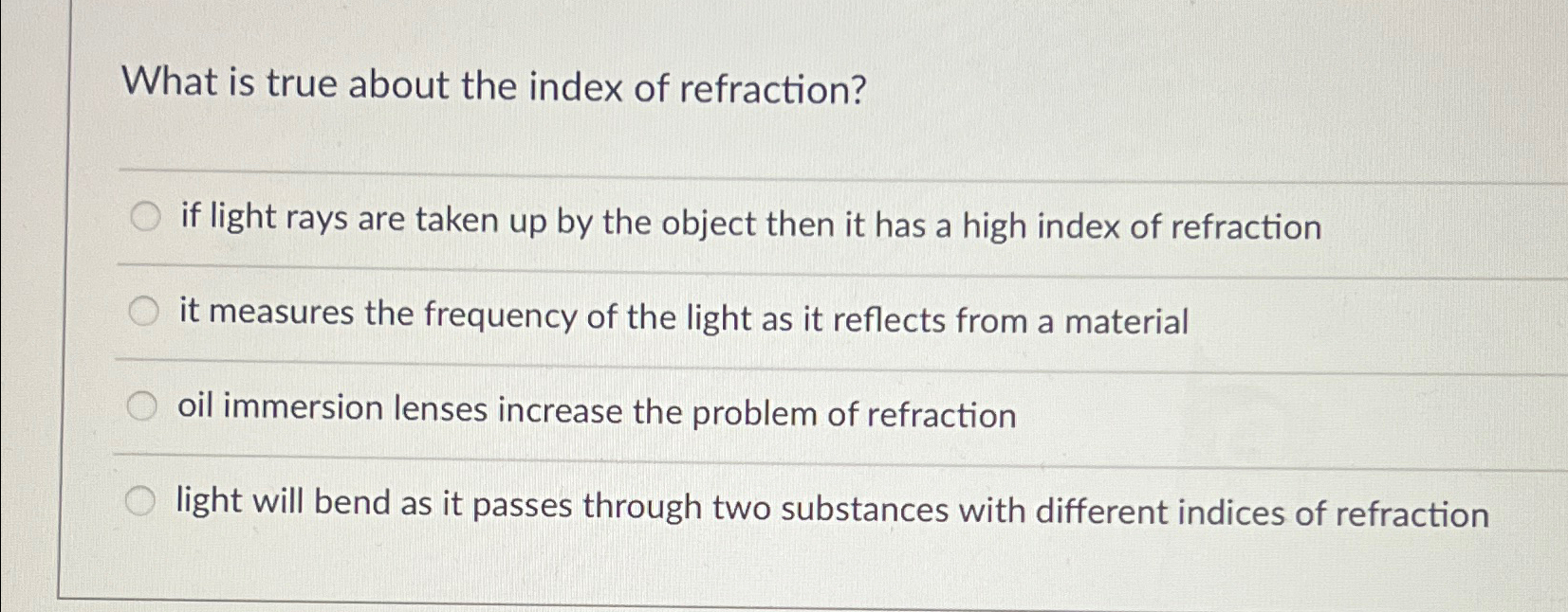 Solved What is true about the index of refraction?if light | Chegg.com