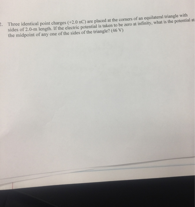 Solved 2. Three identical point charges (+2.0 nC) are placed | Chegg.com