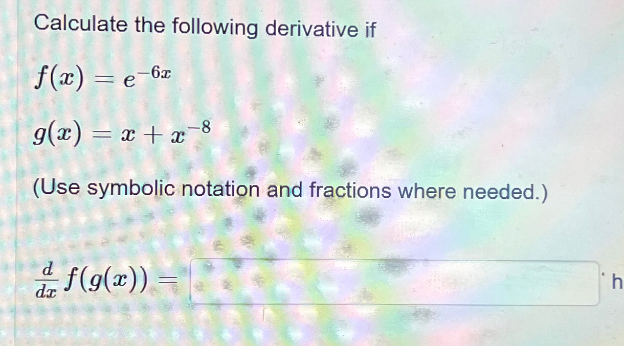 Solved Calculate the following derivative | Chegg.com