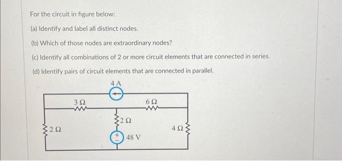 Solved For the circuit in figure below: (a) Identify and | Chegg.com