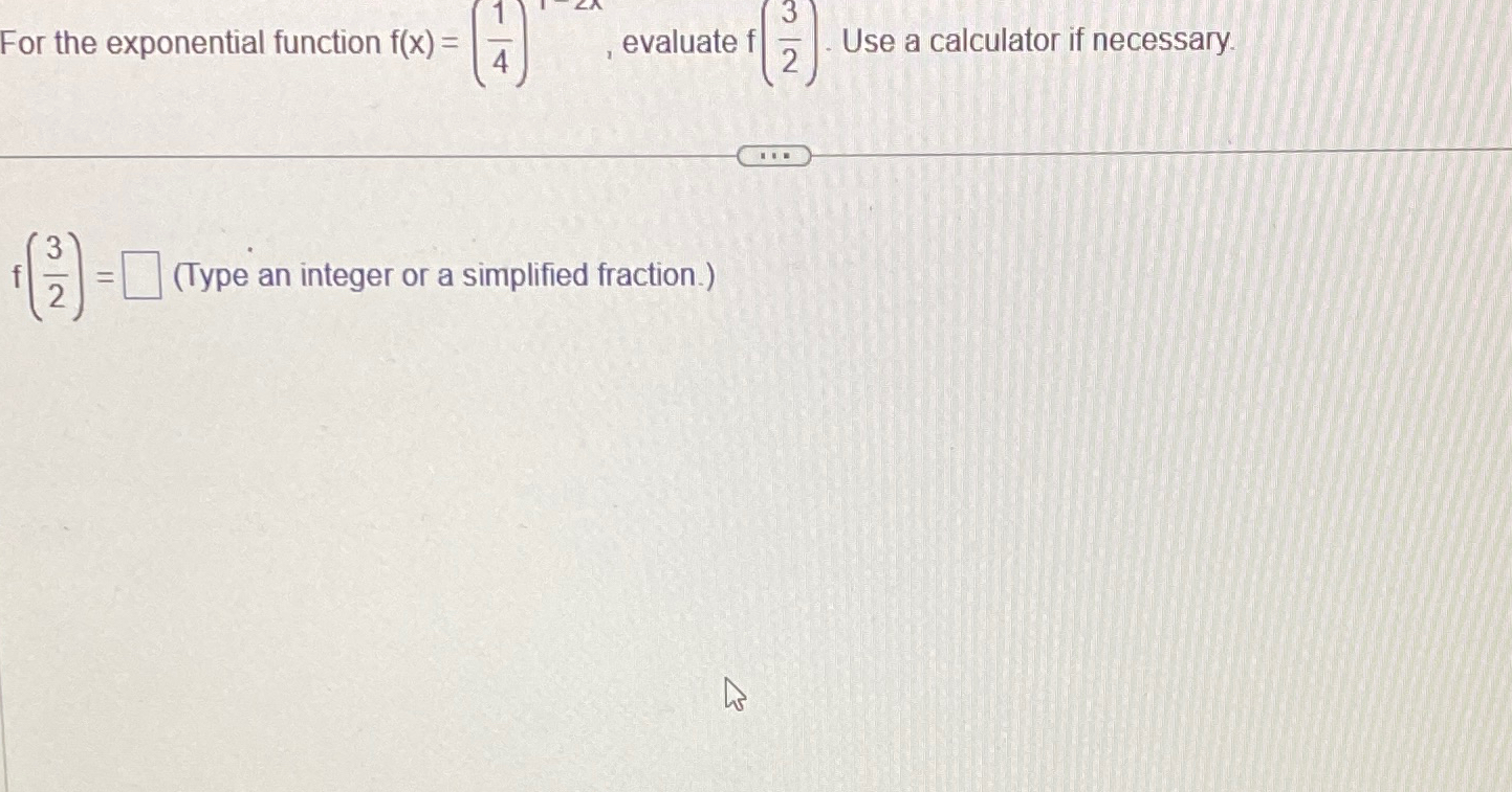 Solved For the exponential function f(x)=(14), ﻿evaluate | Chegg.com