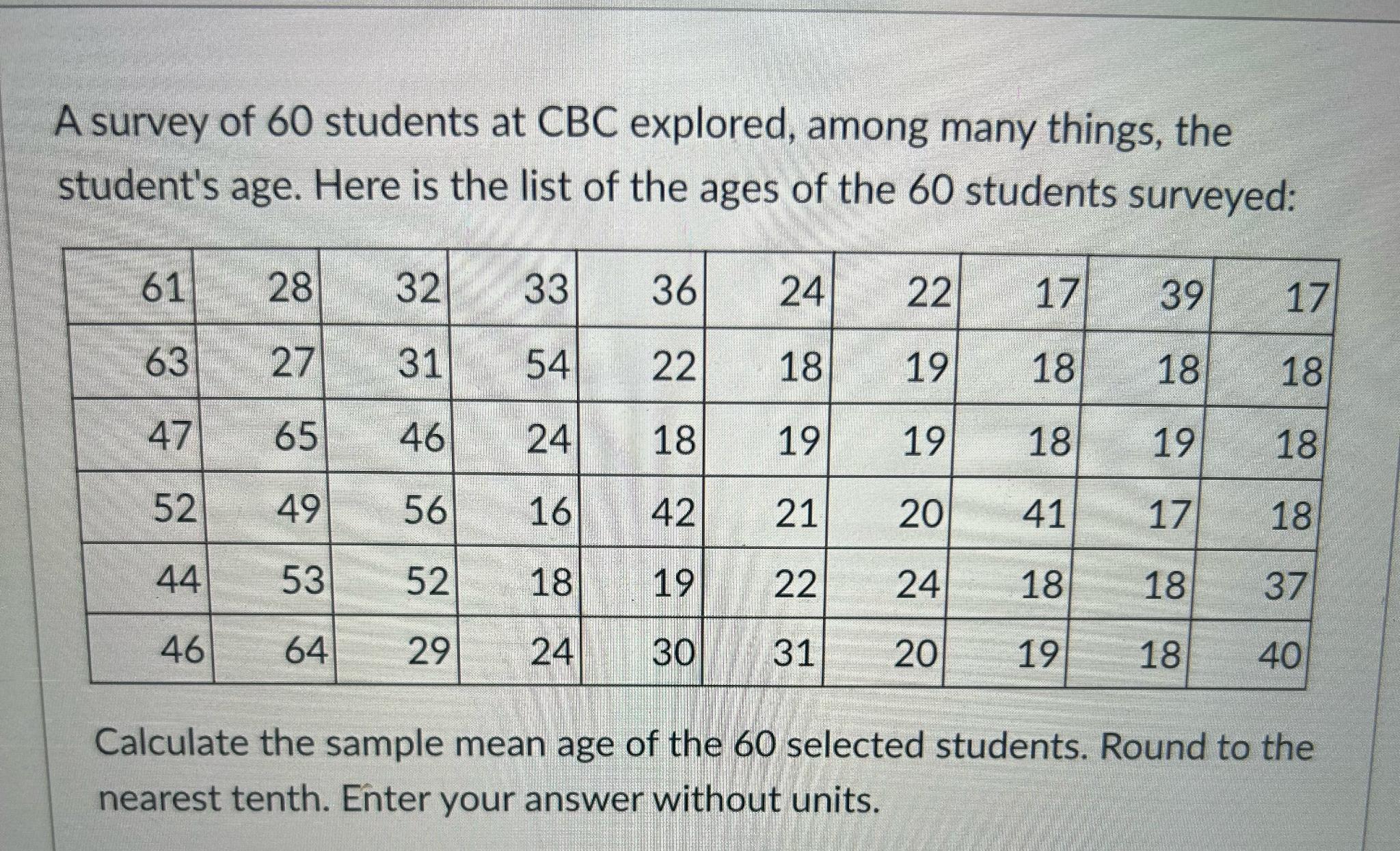 Solved A survey of 60 ﻿students at CBC ﻿explored, among many | Chegg.com