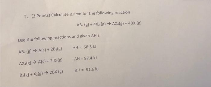 Solved 2 3 Points Calculate Ahrxn For The Following