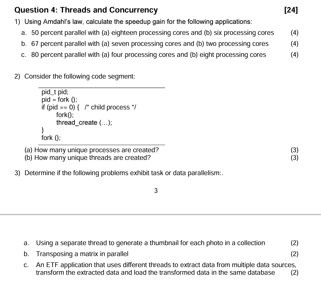 Solved Question 4: Threads and Concurrency[24]Using Amdahl's | Chegg.com