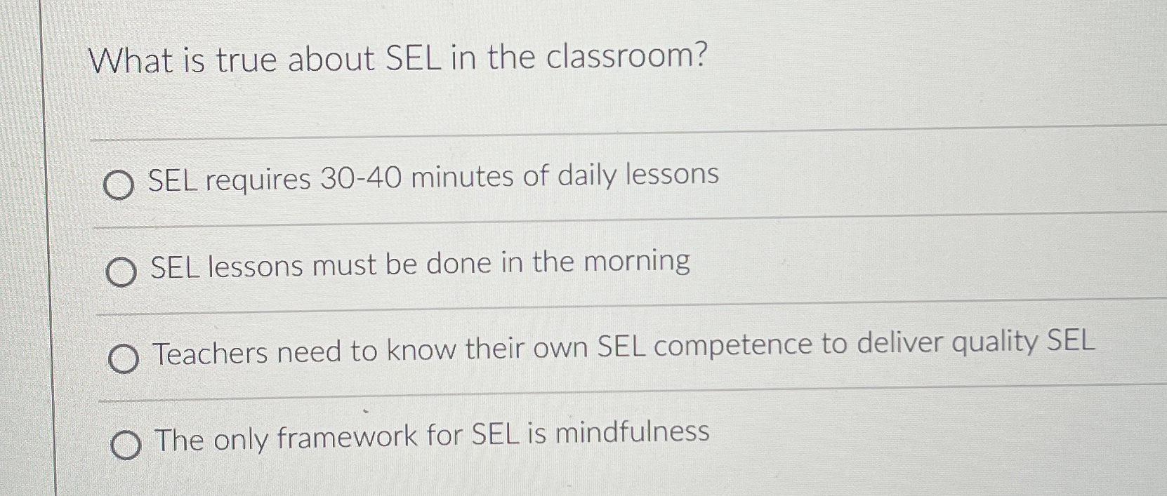 Solved What is true about SEL in the classroom?SEL requires | Chegg.com