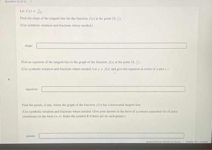 Solved Let f(x)=x+6x Find the slope of the tangent line for | Chegg.com