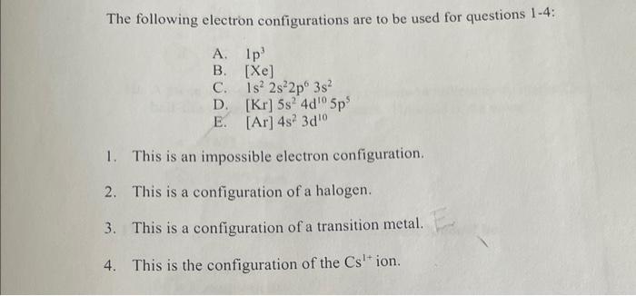 Solved The following electron configurations are to be used | Chegg.com