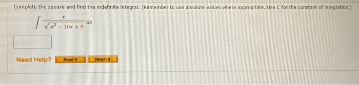 Solved Complete the square and find the indefinite integral. | Chegg.com