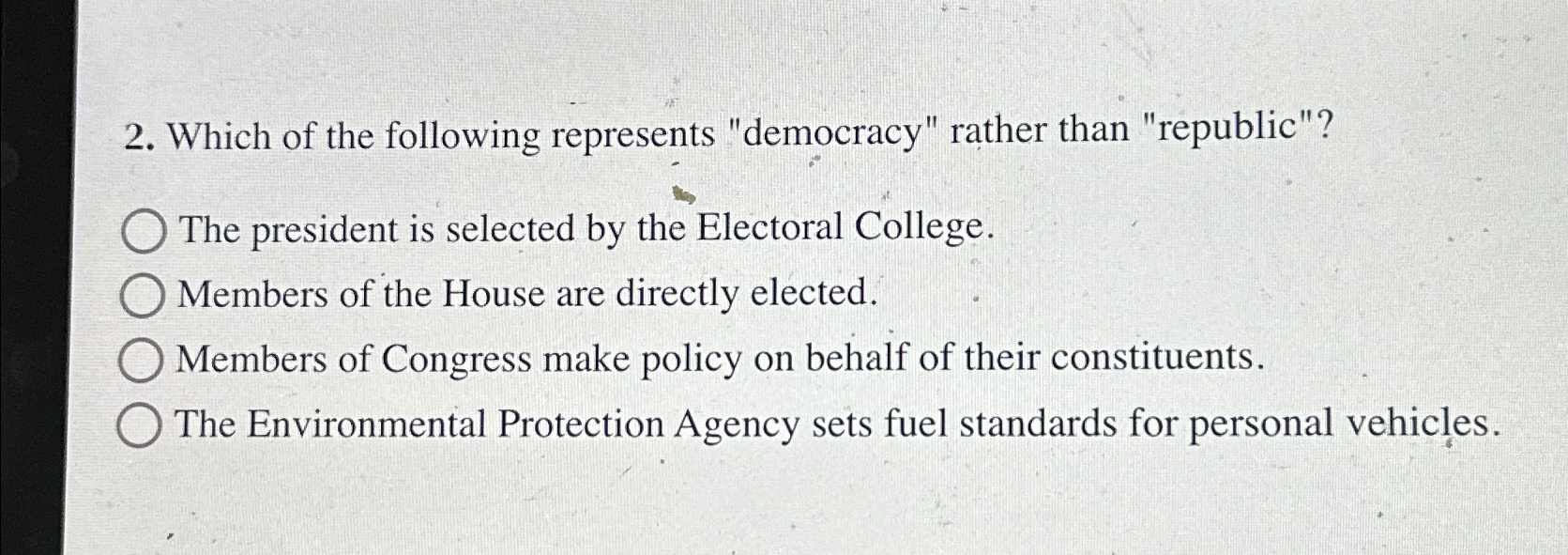 Solved Which of the following represents "democracy" rather | Chegg.com