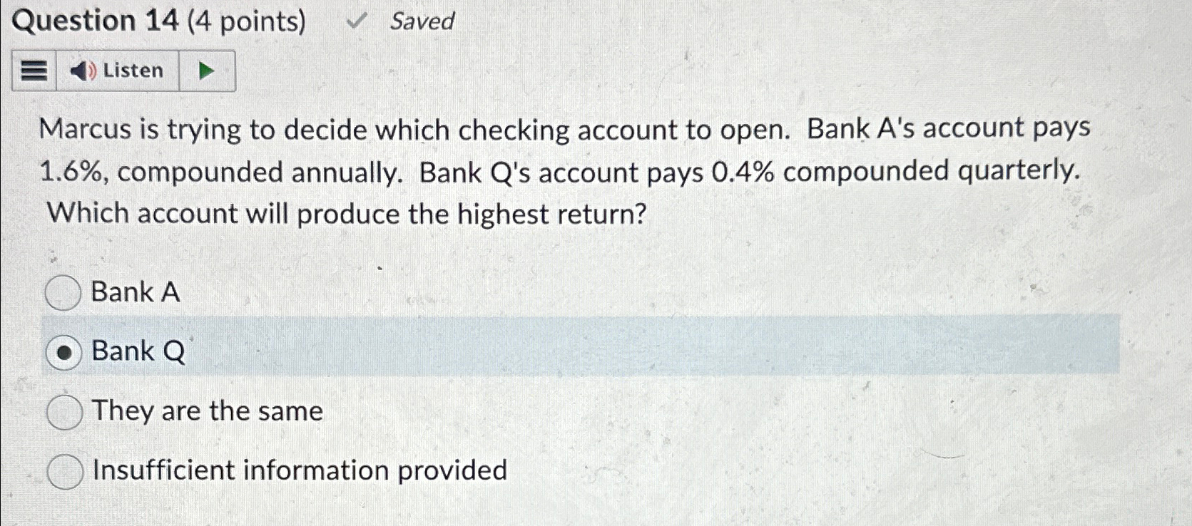 Solved Question 14 (4 ﻿points) ﻿SavedListenMarcus is trying | Chegg.com