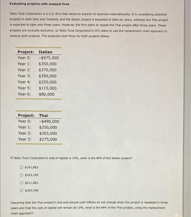 Solved Evaluating projects with unequal lives Tasty Tuna | Chegg.com