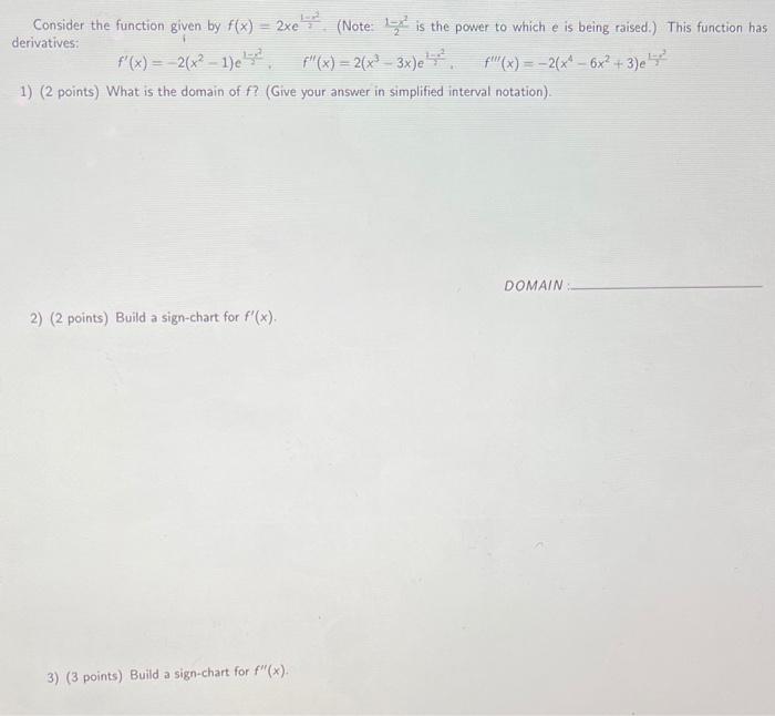 Solved Consider the function given by f(x) = 2xe (Note: le | Chegg.com